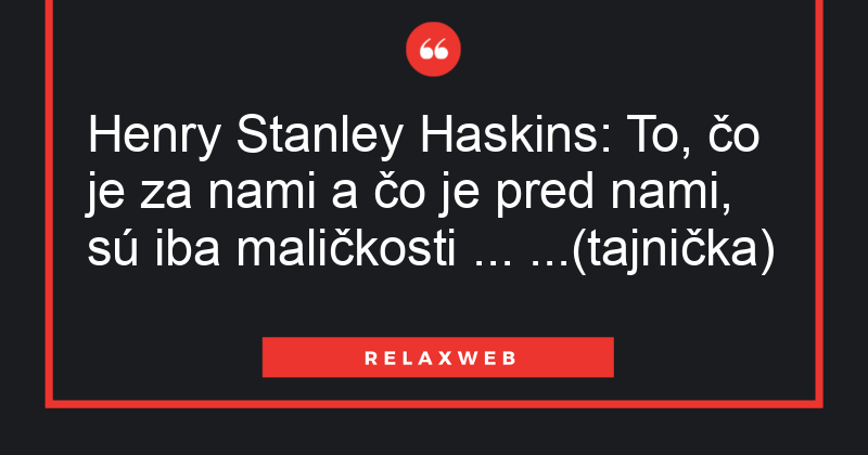 Osemsmerovka #69181 - Henry Stanley Haskins: To, čo je za nami a ...